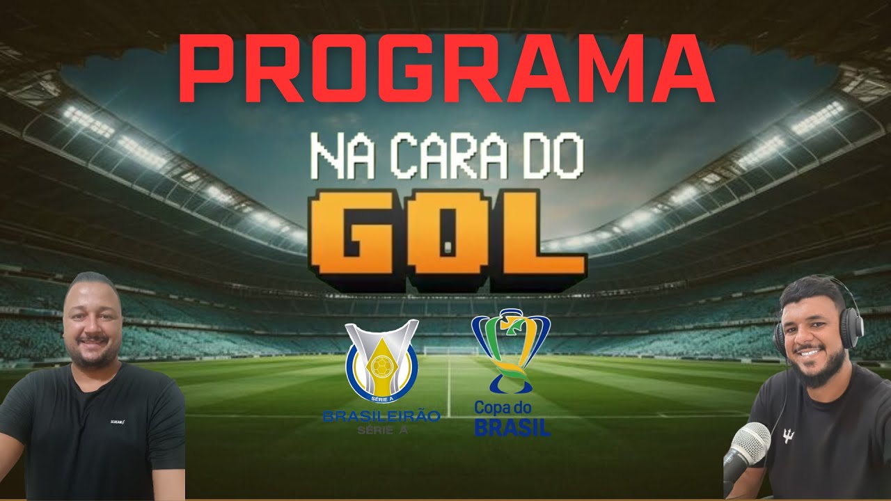 Programa Na Cara do Gol - Episódio 03 - [AO VIVO] - YouTube