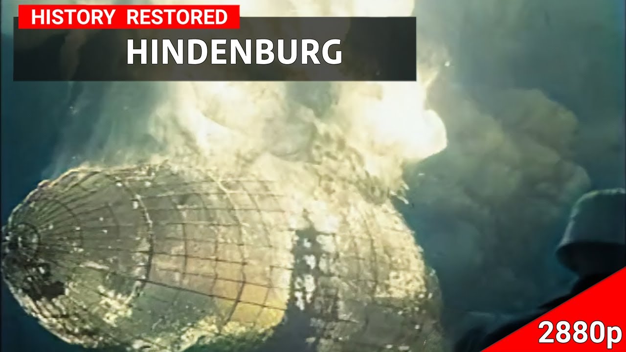 Hindenburg disaster 1937 | Restored Quality | 2880p | History Restored ...