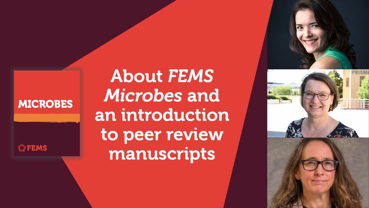 About FEMS Microbes and an introduction to peer review manuscripts ...