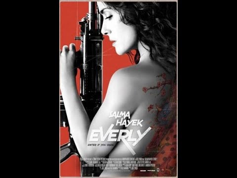Everly / Salma Hayek / Jennifer Blanc