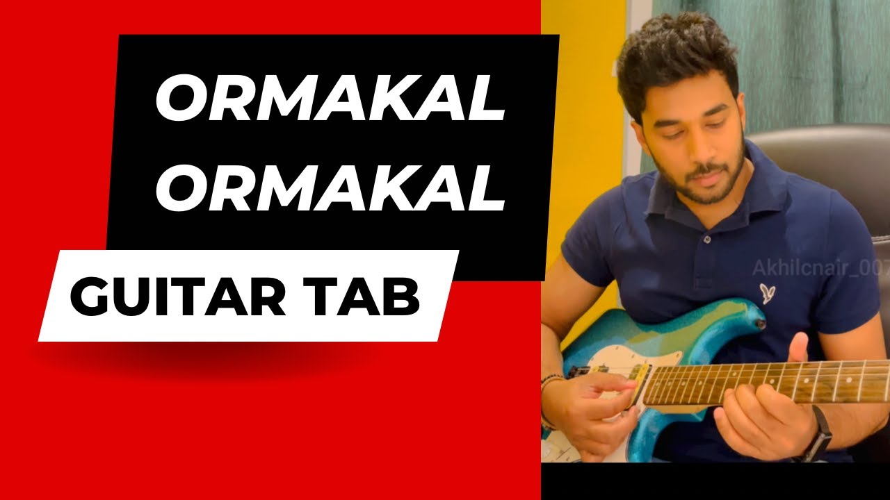 Ormakal Ormakal Guitar Tab Lesson | Spadikam | Mohanlal | Urvashi ...
