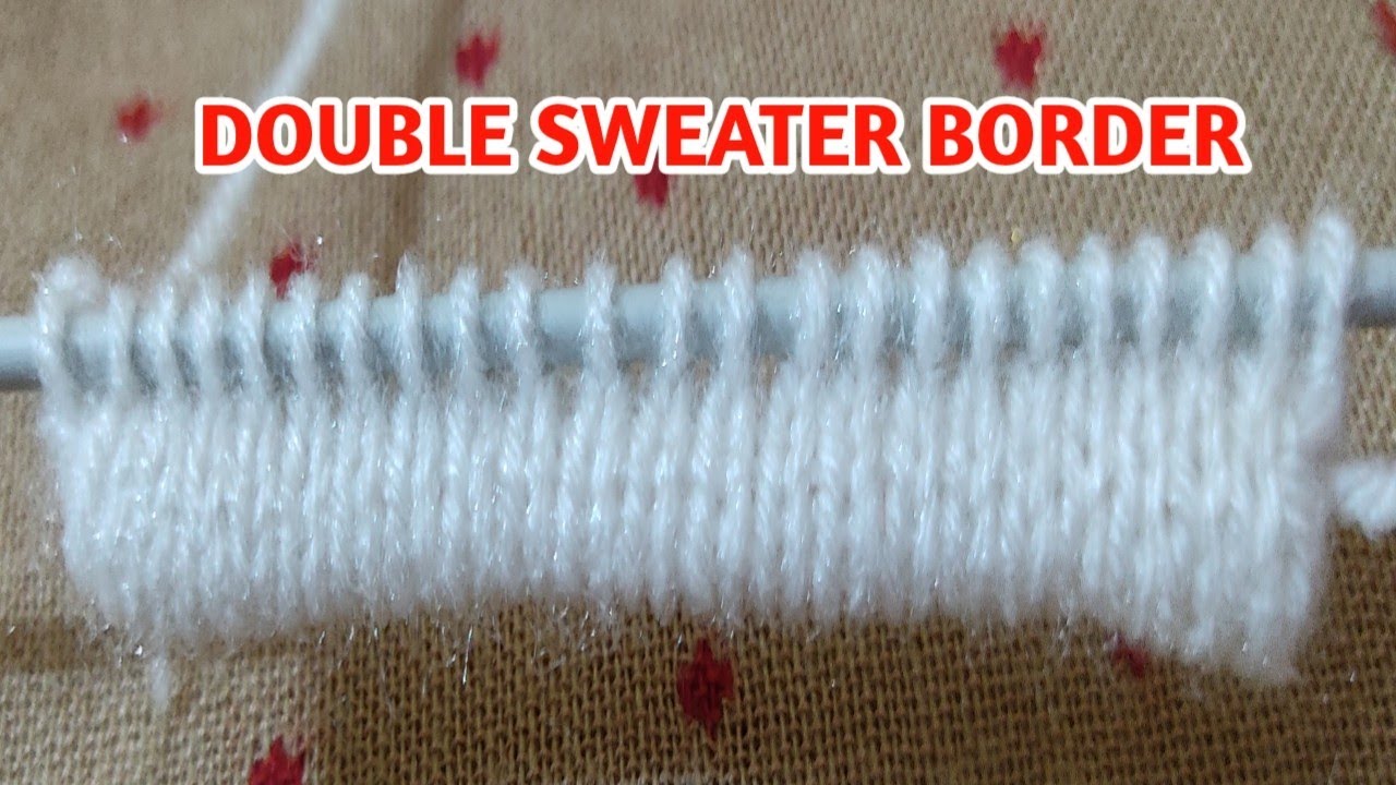 How to knit double border design in sweater, new sweater border design ...