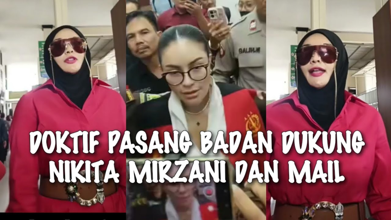 VIRAL√√ DOKTIF DATANG HADIR DISIDANG NIKITA MIRZANI DAN PASANG BADAN ...