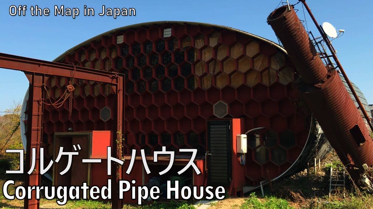河合健二のコルゲートパイプハウス / Kawai Kenji's Corrugated Pipe House [Off the Map in ...