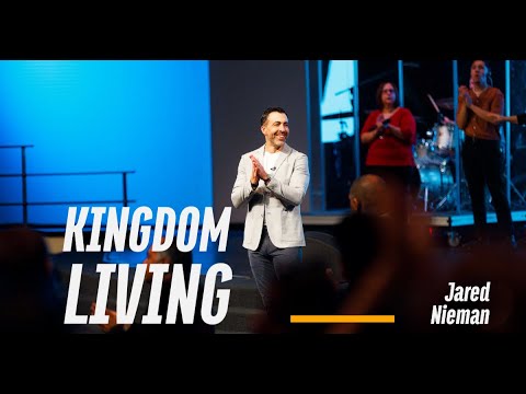 Kingdom Living | Jared Nieman - YouTube
