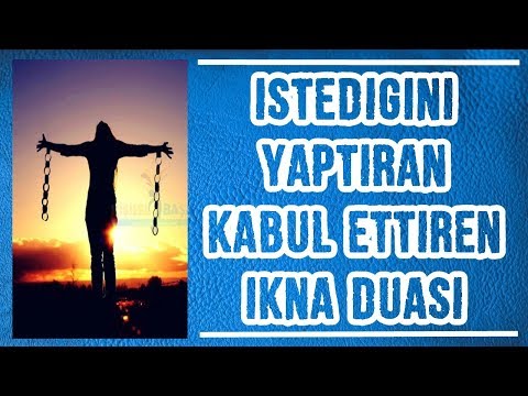 Her İstediğini Yaptıran Kabul Ettiren İkna Duası