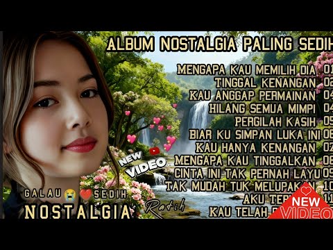 LAGU NOSTALGIA VIRAL PALING SEDIH POPULER DICARI 😭 PATAH HATI,MENGAPA KAU MEMILIH DIA