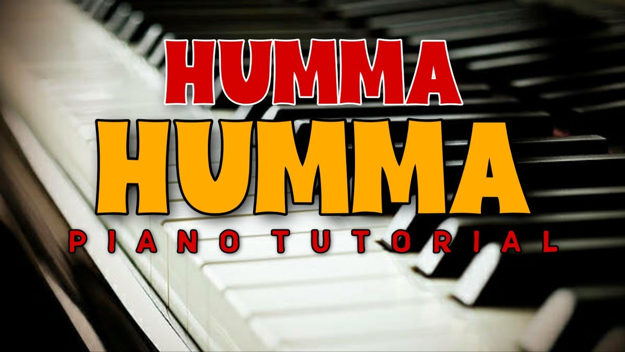 HUMMA HUMMA | EASY PIANO TUTORIAL - YouTube