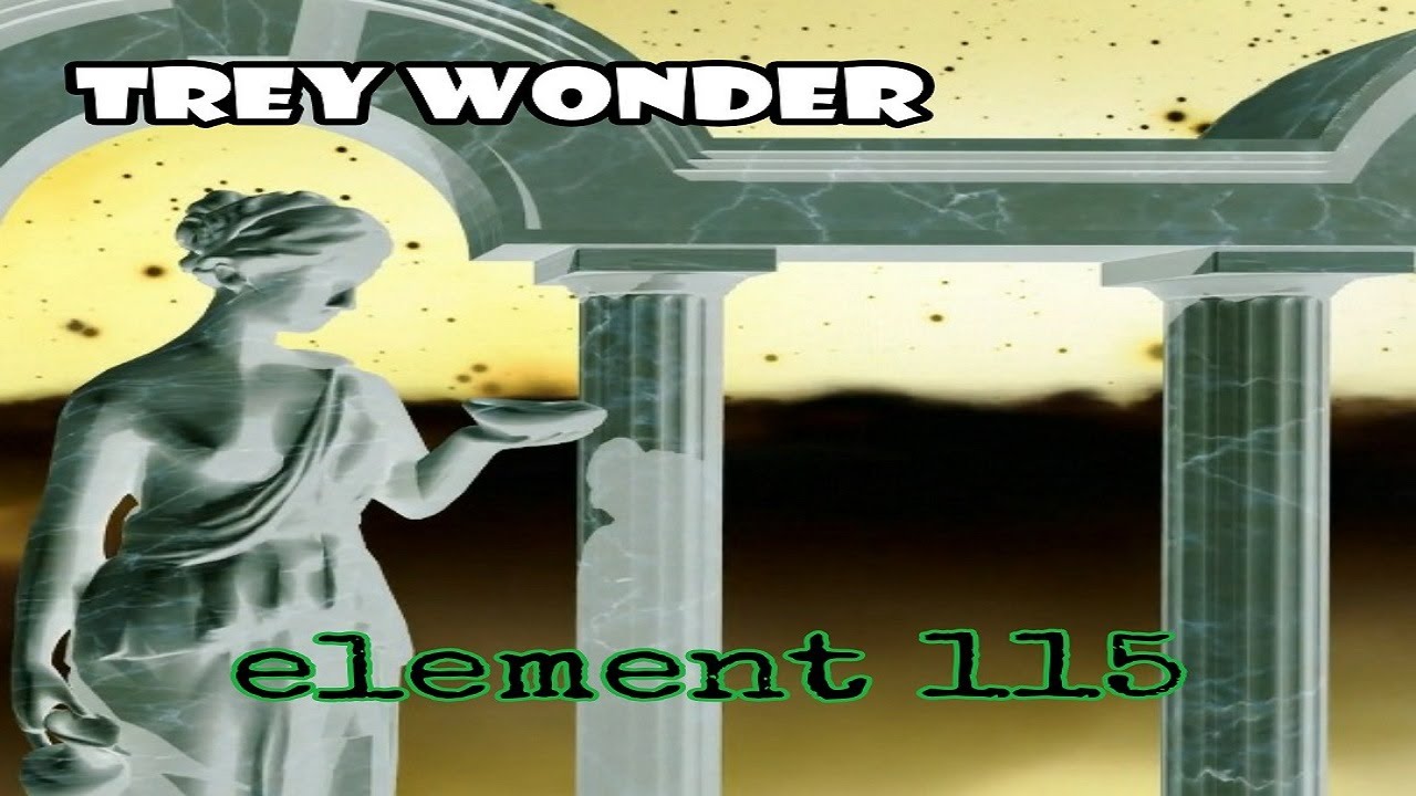 Trey Wonder - Element 115 - YouTube