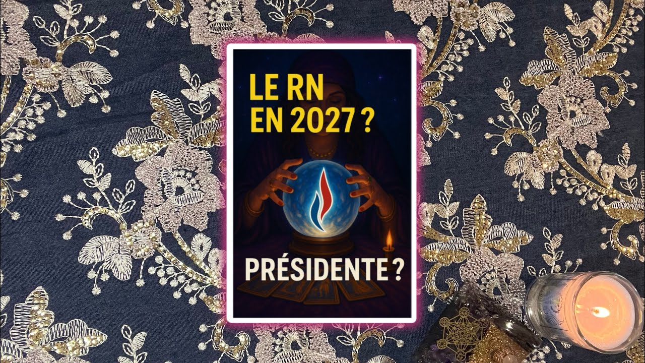 Présidentielle 2027 : Le RN au pouvoir ? #medium #voyance # ...