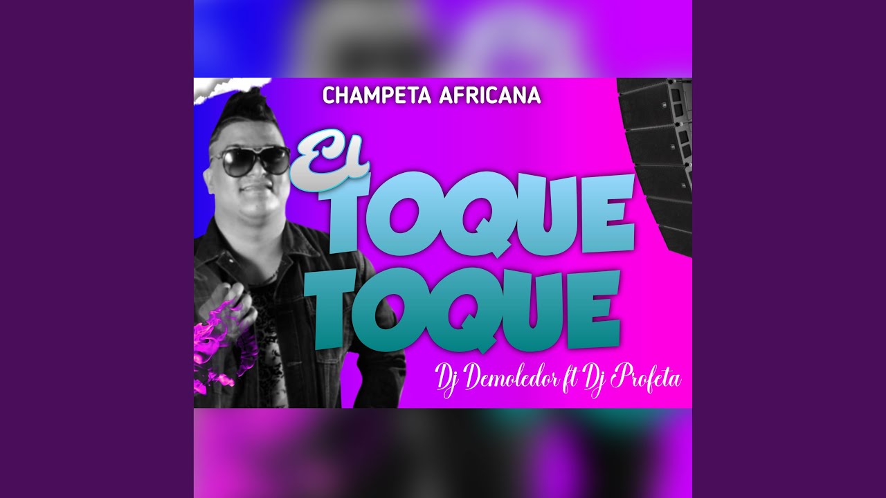 El Toque Toque (Champeta Africana) - YouTube
