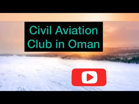 Civil Aviation Club in Muscat Oman - YouTube