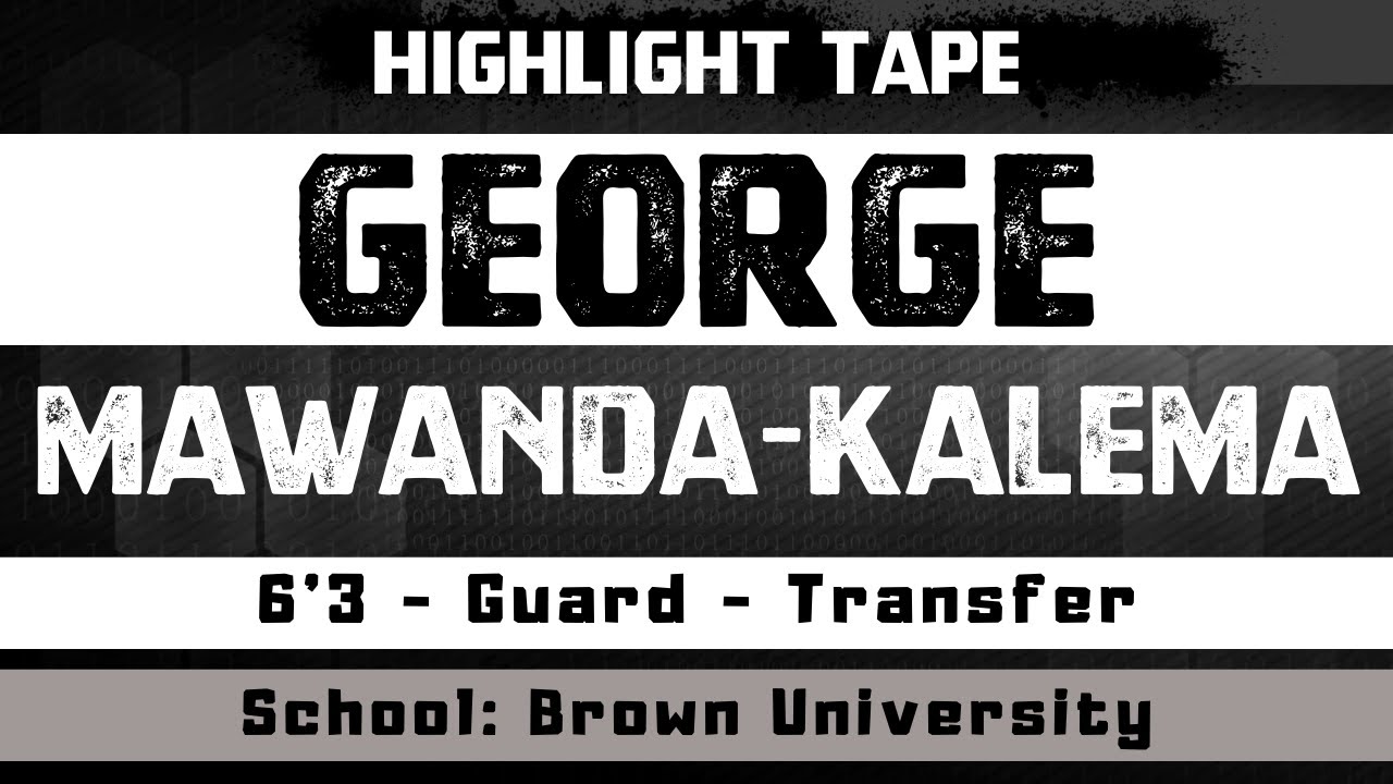 George Mawanda-Kalema - 6'3 Guard - Brown University Transfer - YouTube