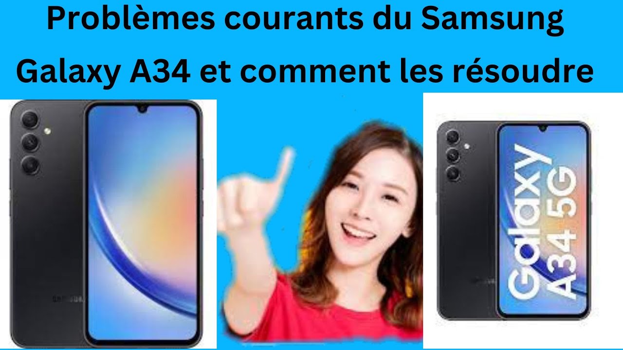Problèmes courants du Samsung Galaxy A34 et comment les résoudre - YouTube