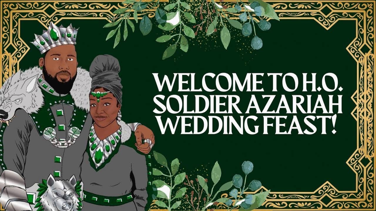 HOUSE OF SOLDIER AZARIAH'S WEDDING FEAST - YouTube