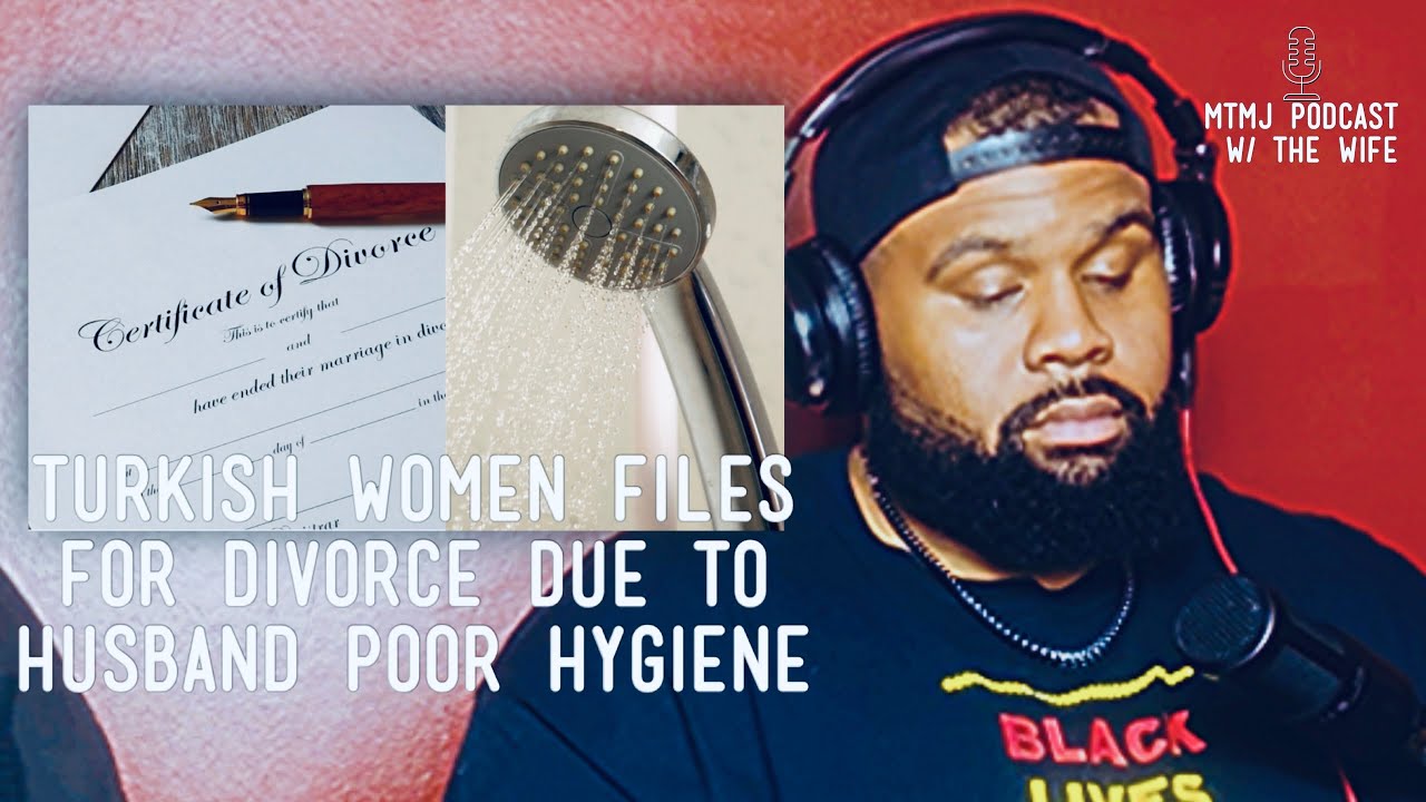 MTMJ Podcast W/ The Wife Clip | Turkish Women Files For Divorce Due To ...