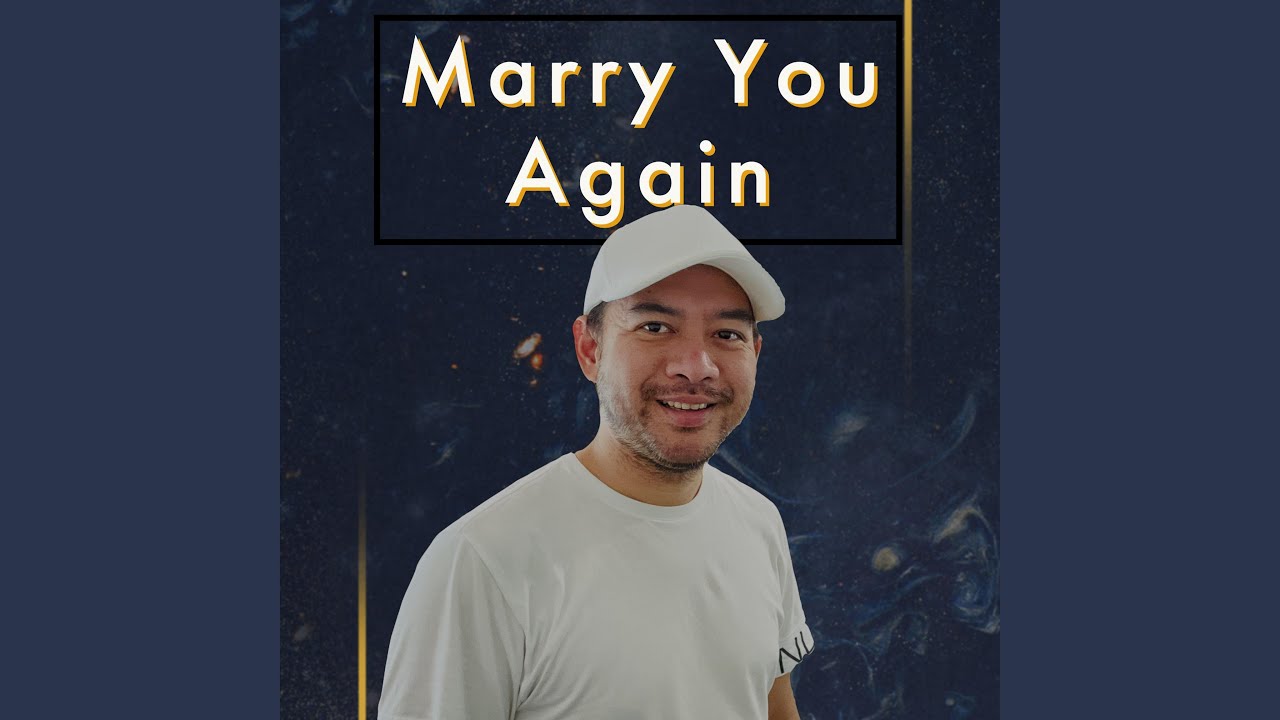 Marry You Again - YouTube