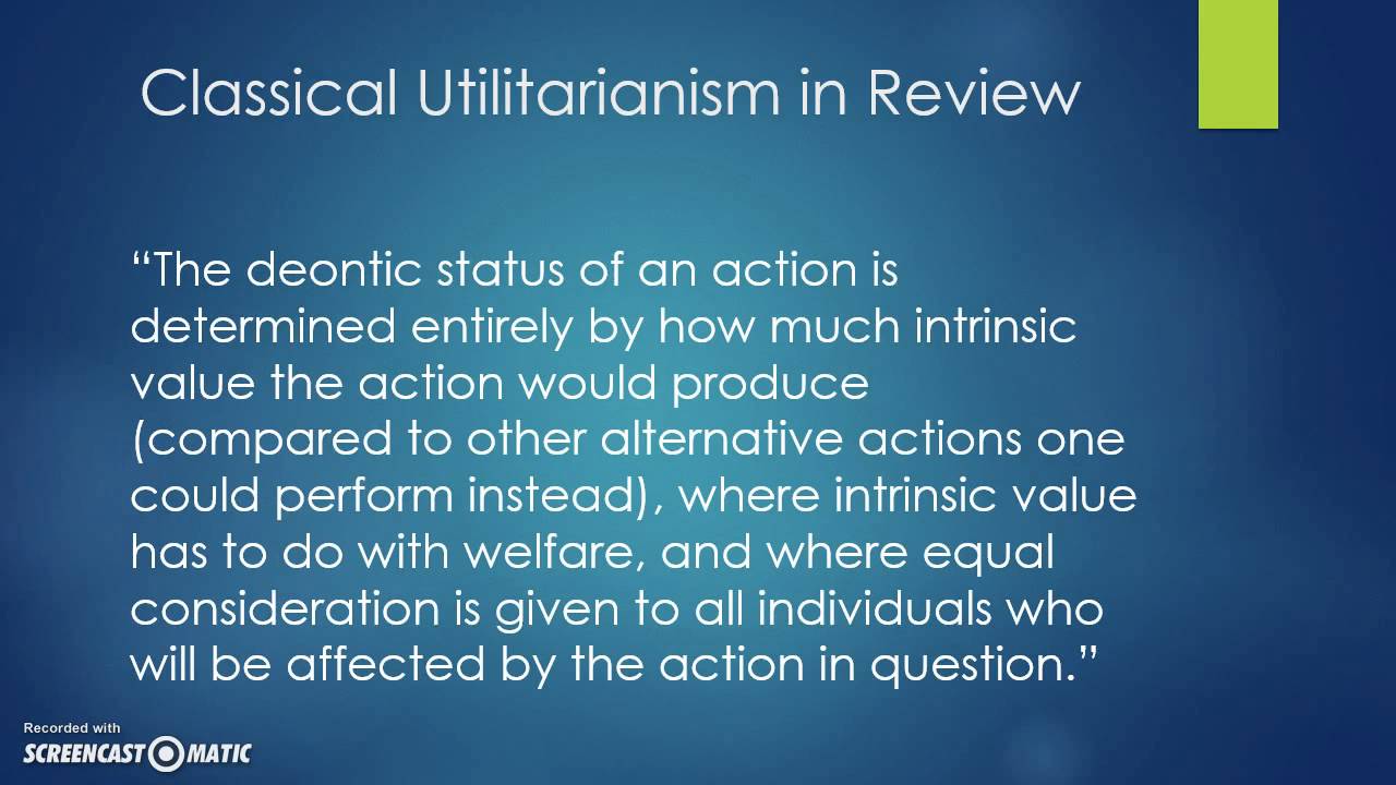 Classical Utilitarianism in Review - YouTube