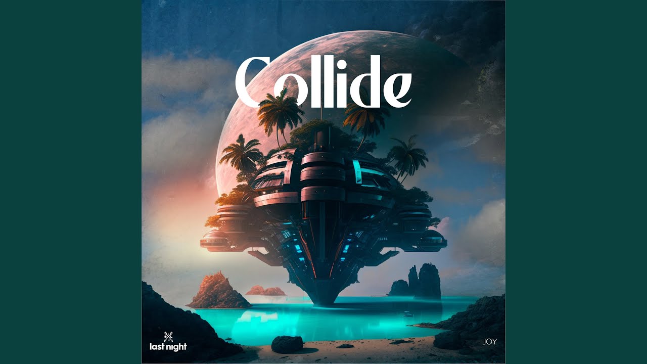 Collide - YouTube