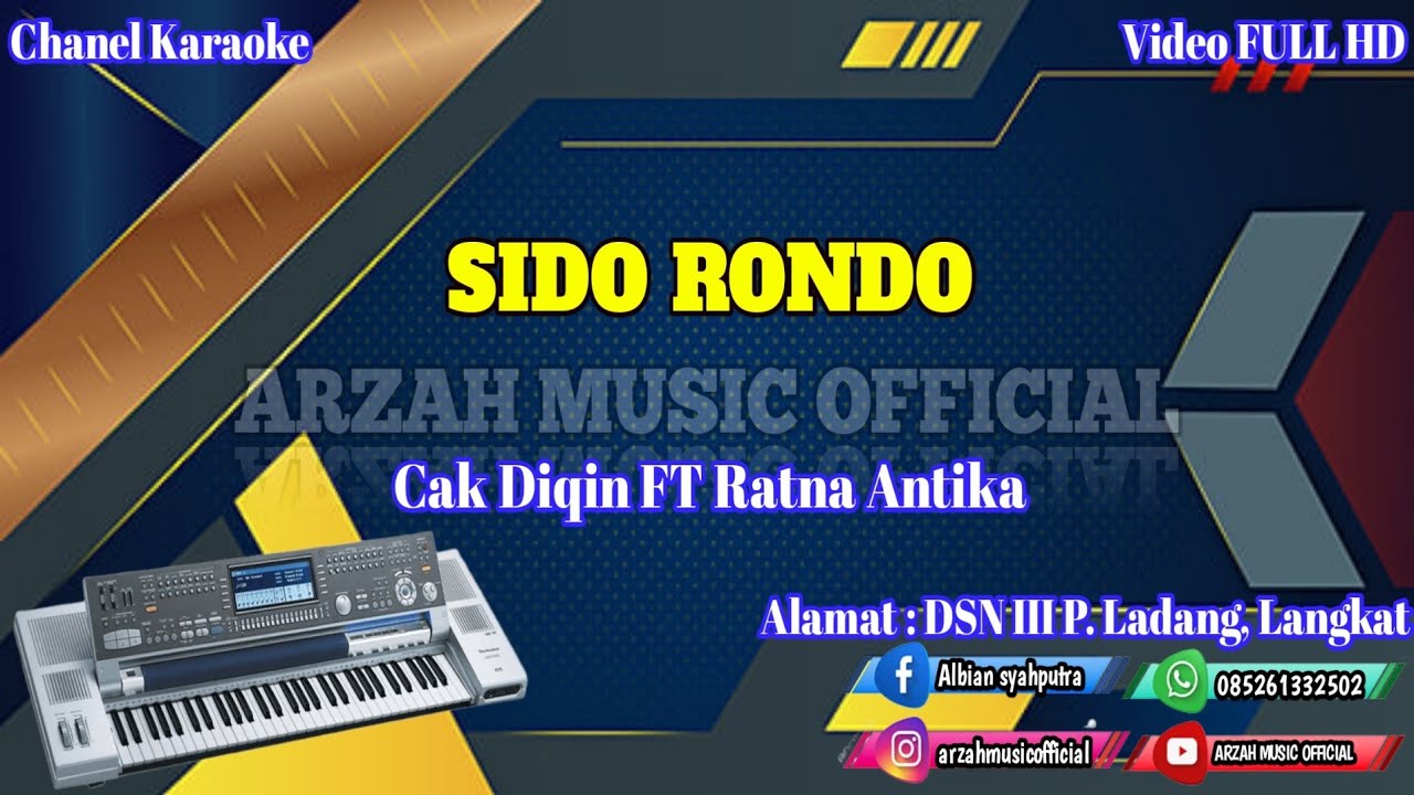 SIDO RONDO - CAK DIQIN FT RATNA ANTIKA [KARAOKE] SX KN7000 ARZAH MUSIC ...