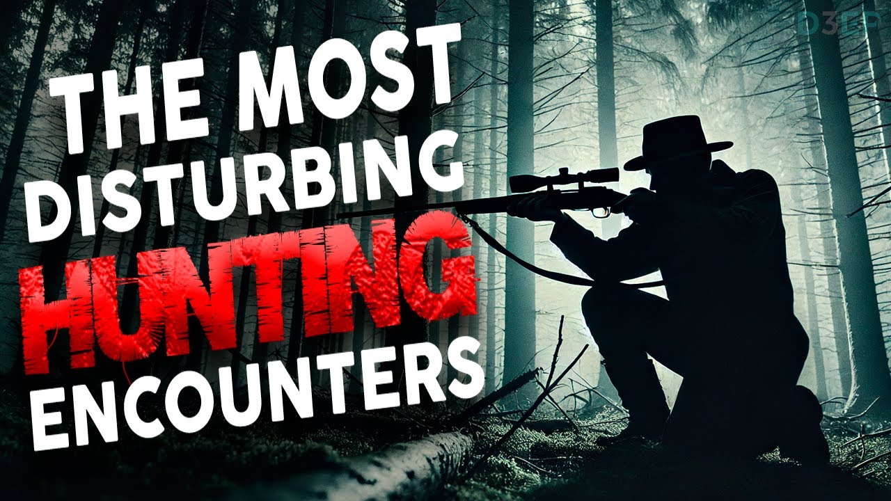 The Most DISTURBING Hunting Encounters - YouTube