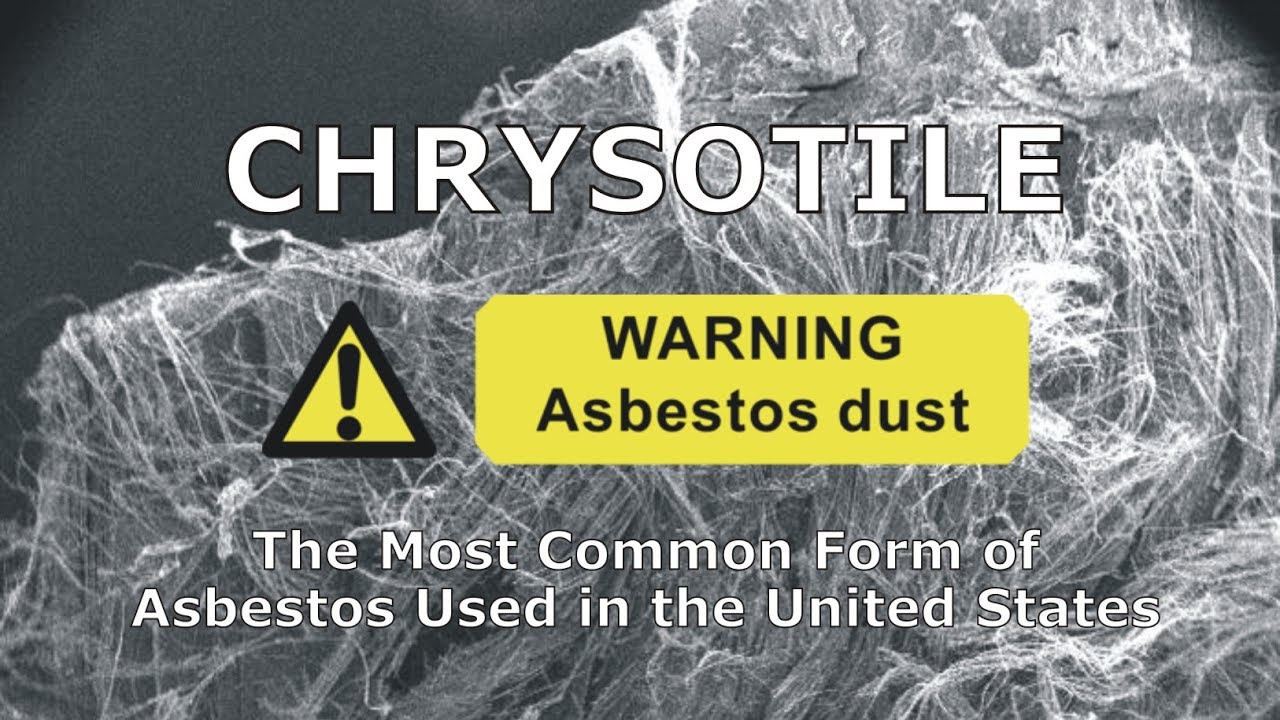 Chrysotile - The Most Common Form of Asbestos Used in the United States ...