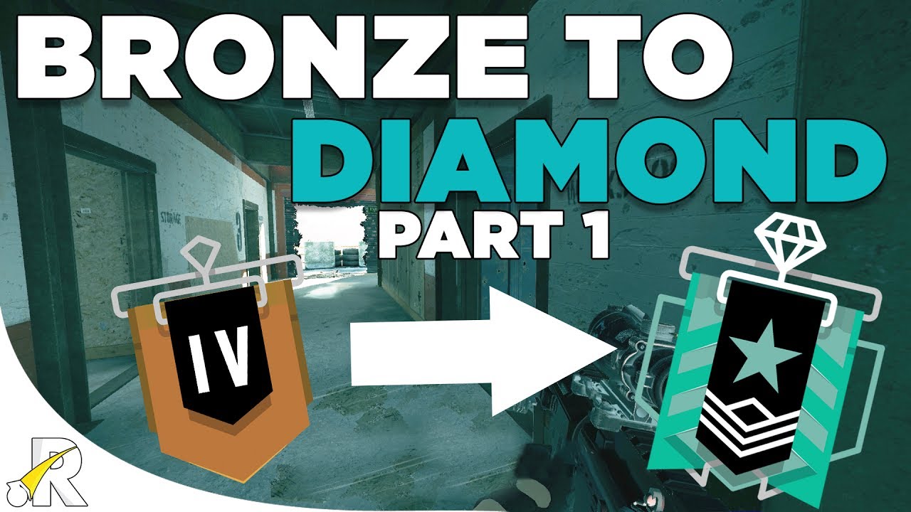 BRONZE TO DIAMOND (Part 1) - Rainbow Six: Siege - YouTube
