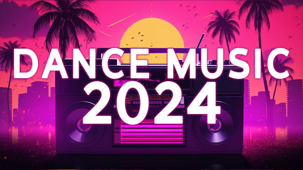 DANCE PARTY SONGS 2024 - Mashups & Remixes Of Popular Songs - DJ Remix ...