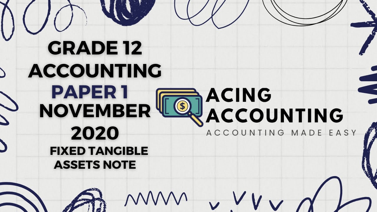 Accounting Grade 12 | Fixed (Tangible) Assets Note | November 2020 ...