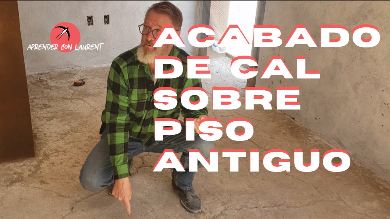 Acabados de CAL sobre PISO existente. - YouTube