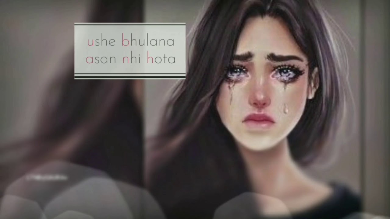 Sad Breakup😭Status for girl | Heart Broken status 2019 | Emotional ...