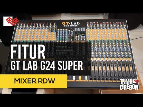 FITUR GT LAB G 24 SUPER | MIXER RDW - YouTube
