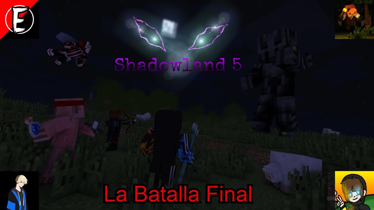 ShadowLand 5:Ep 19:La Batalla Final. - YouTube