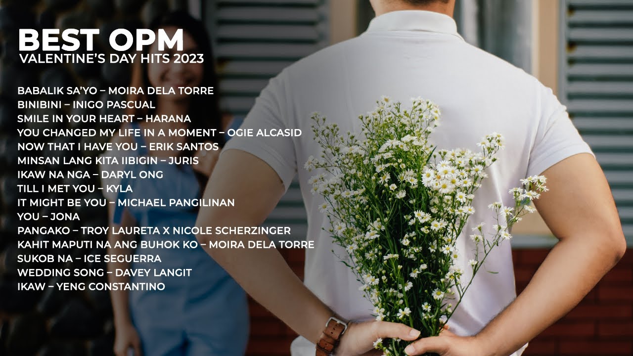 Best OPM Valentine's Day Hits 2023 | Nonstop OPM - YouTube
