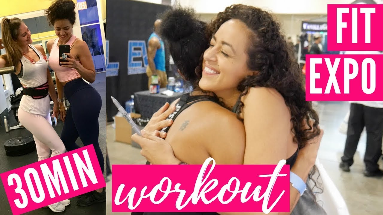 FIT EXPO WEEKEND & 30MIN BOOTY & LEG WORKOUT FT. TAYLOR CHAMBERLAIN ...