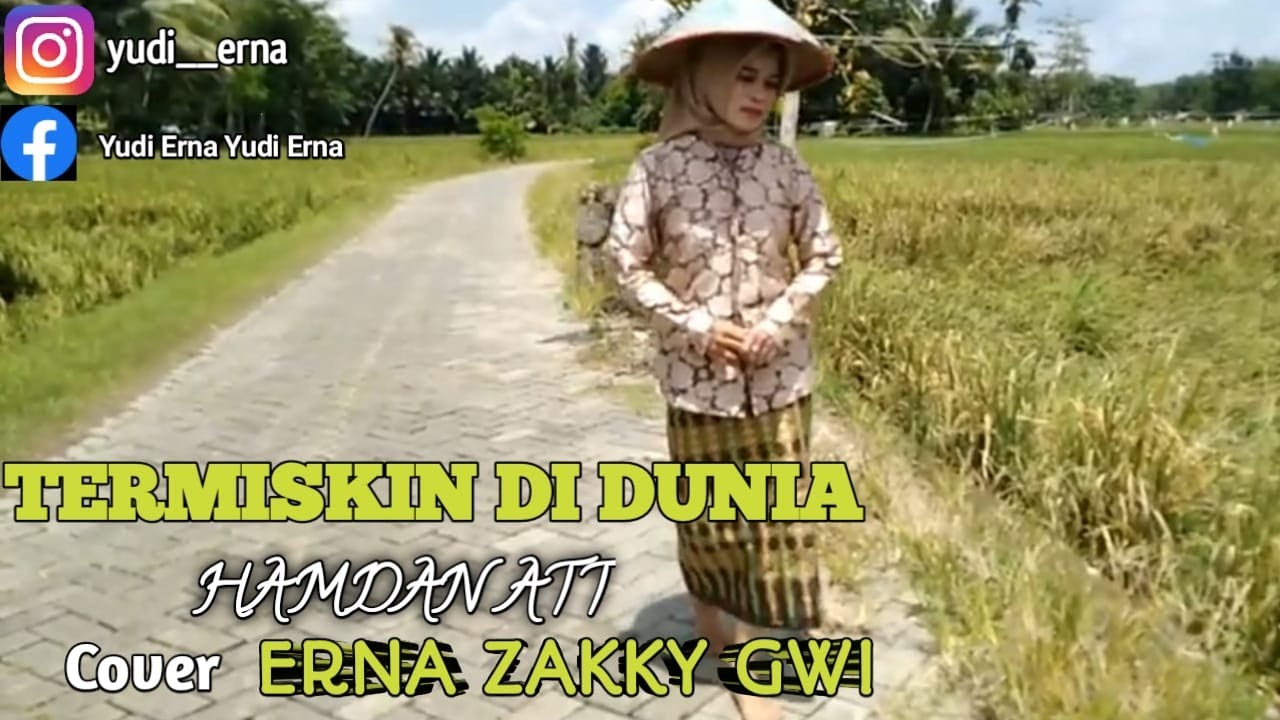 TERMISKIN DI DUNIA - HAMDAN ATT Cover by ERNA ZAKKY GWI BARABAI - YouTube