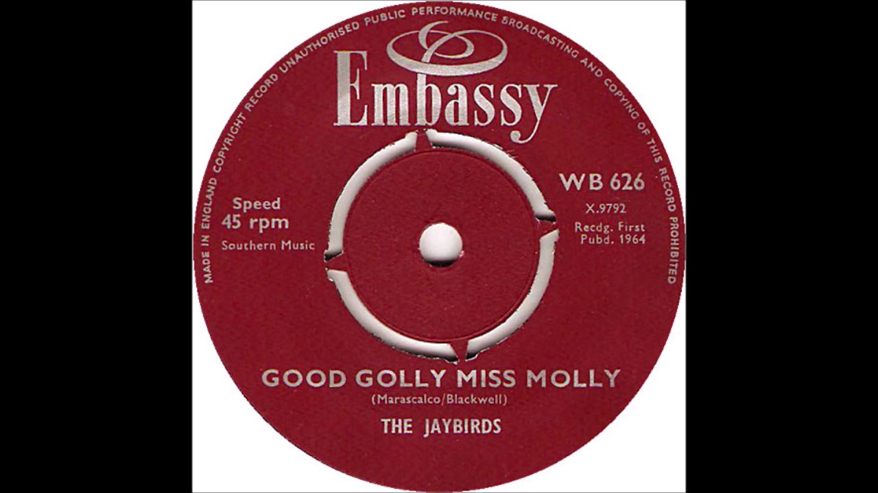 Embassy WB 626 - Jaybirds - Good Golly Miss Molly & Les Carle and Mike ...
