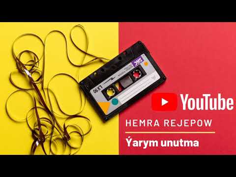 Hemra Rejepow - Ýarym unutma