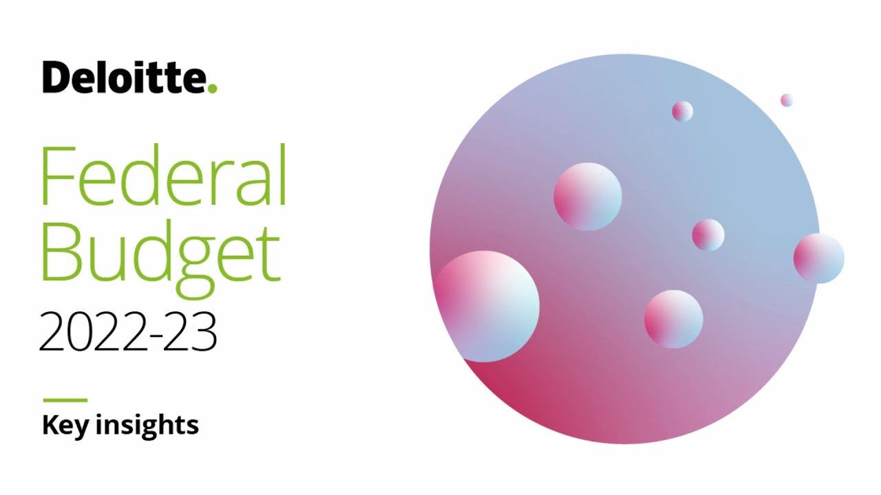 Deloitte Federal Budget Webinar 2022 - YouTube