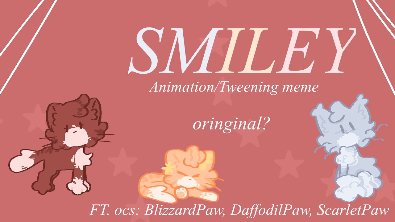 🌹SMILEY - Animation/Tweening meme - warrior cats ocs 🥀 - YouTube
