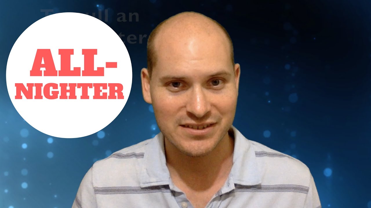 "All-Nighter" - Learn English Slang - YouTube