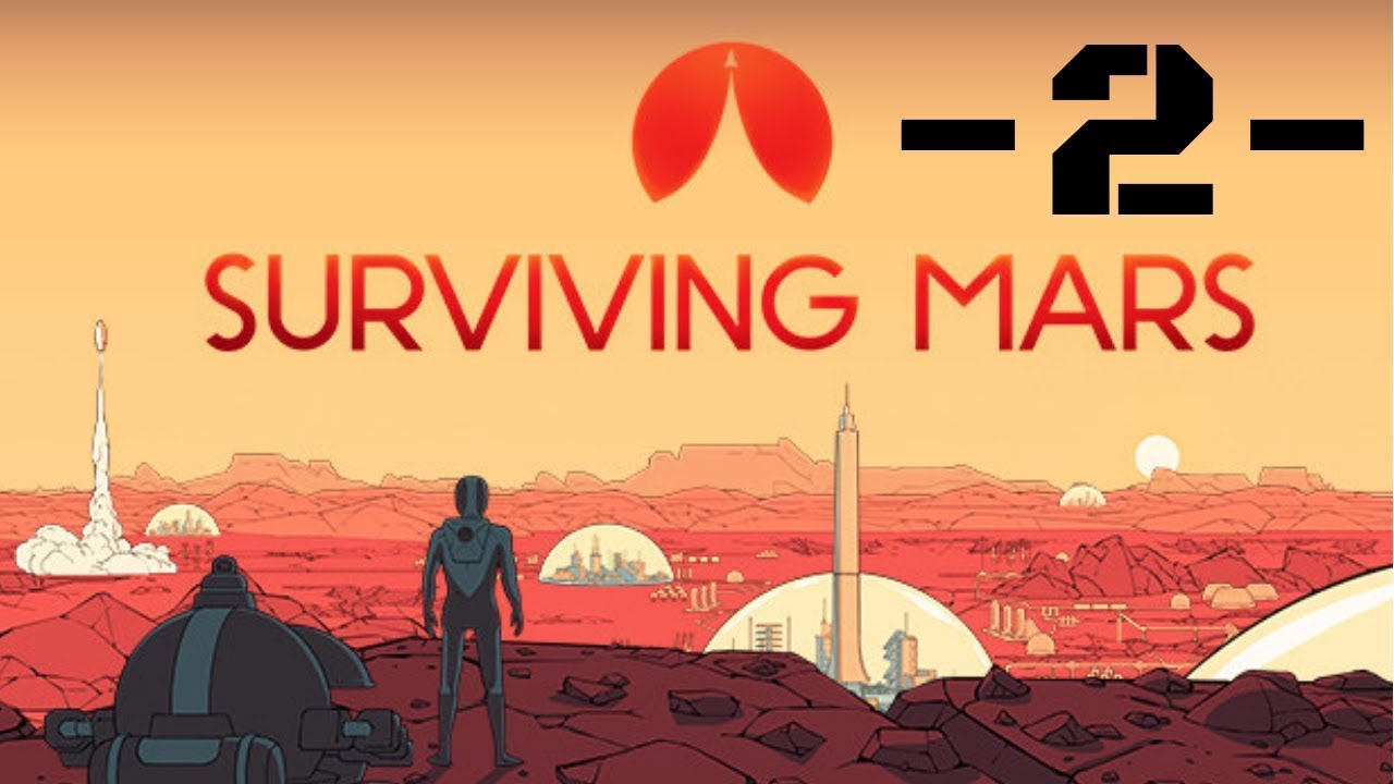 Surviving Mars # 2 - YouTube