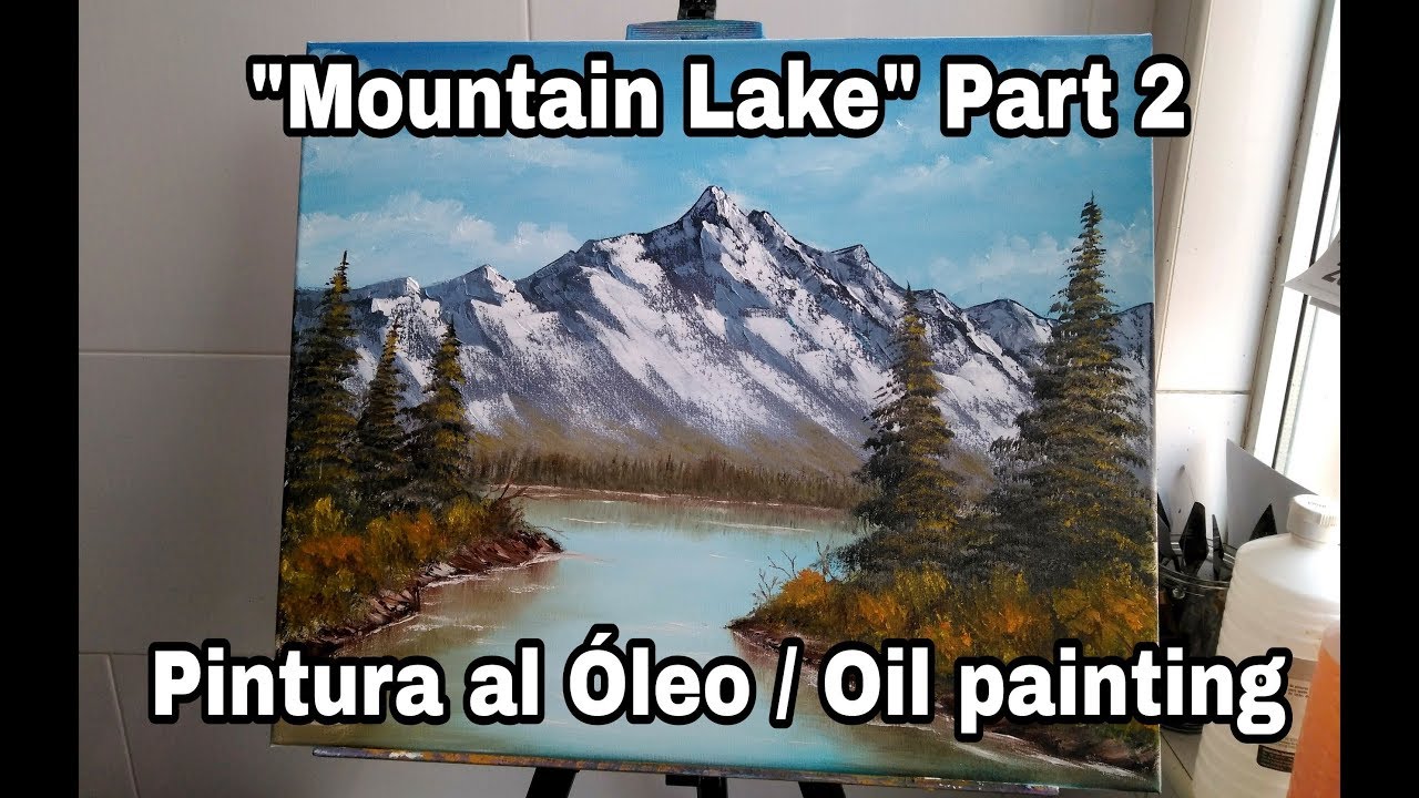 Pintar paisaje óleo Montaña, Lago y Abetos | Parte 2. - YouTube