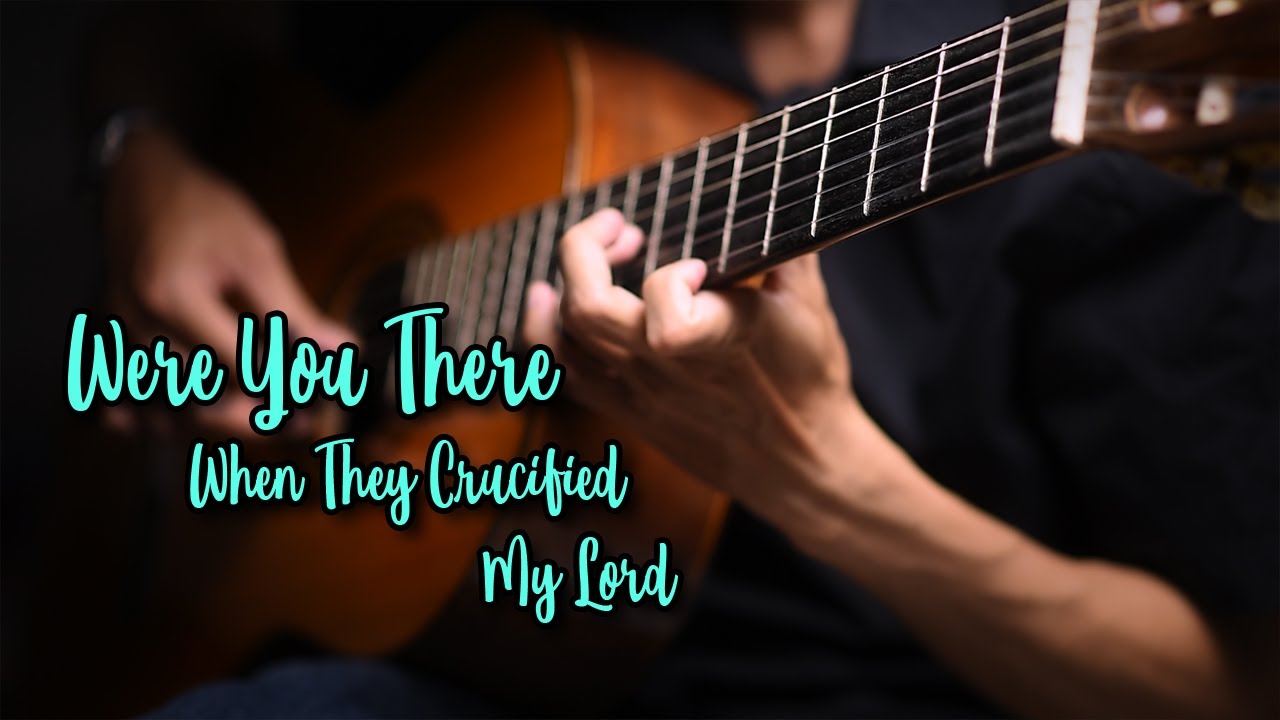 Were You There When They Crucified My Lord - short version || Solo ...