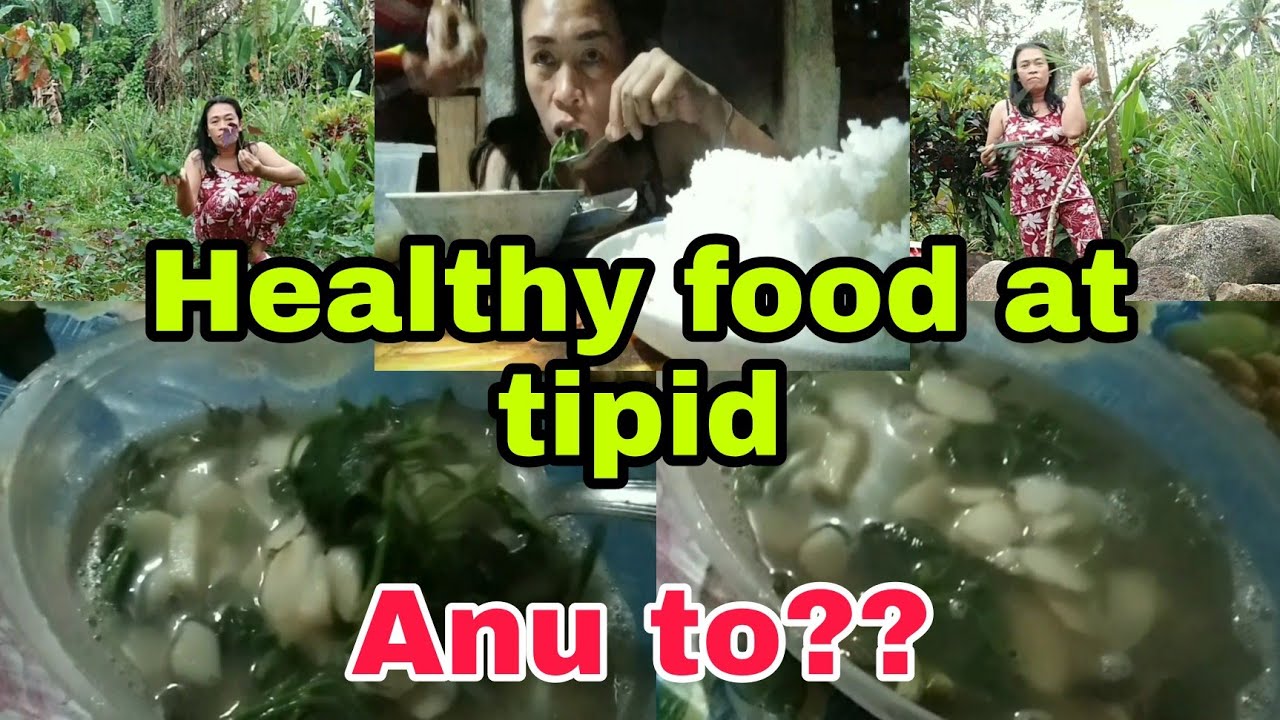 #168, Healthy food na tipid anu ito?//Pinoy food lutong probinsya ...