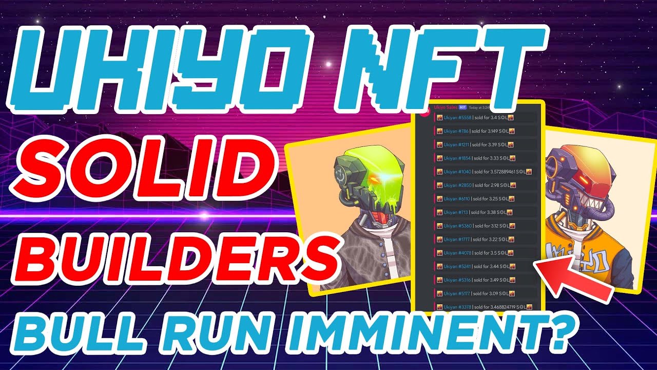 Ukiyo NFT's & Team are Bull Market Ready! - YouTube