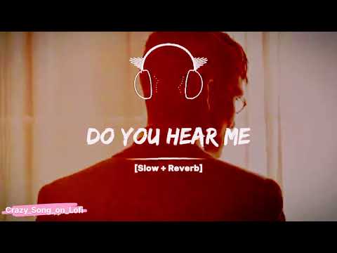 Ilkan Gunuc & Osman Altun || Do You Hear Me [Slowed+Reverb]