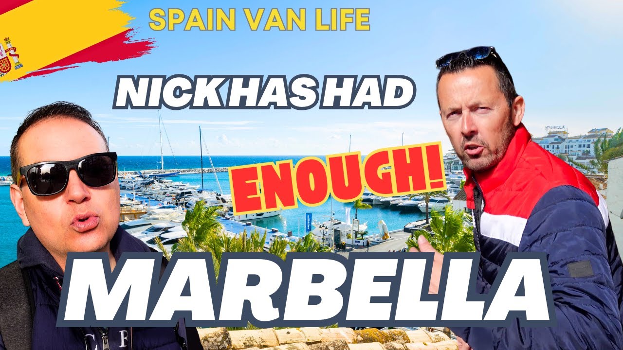 VAN LIFE SPAIN | Nick's Had ENOUGH! Marbella Meltdown - YouTube