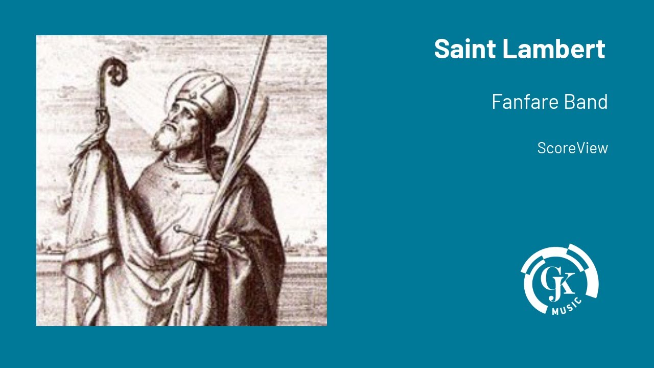 Saint Lambert - Geert Jan Kroon | Fanfare Band (ScoreView) - YouTube