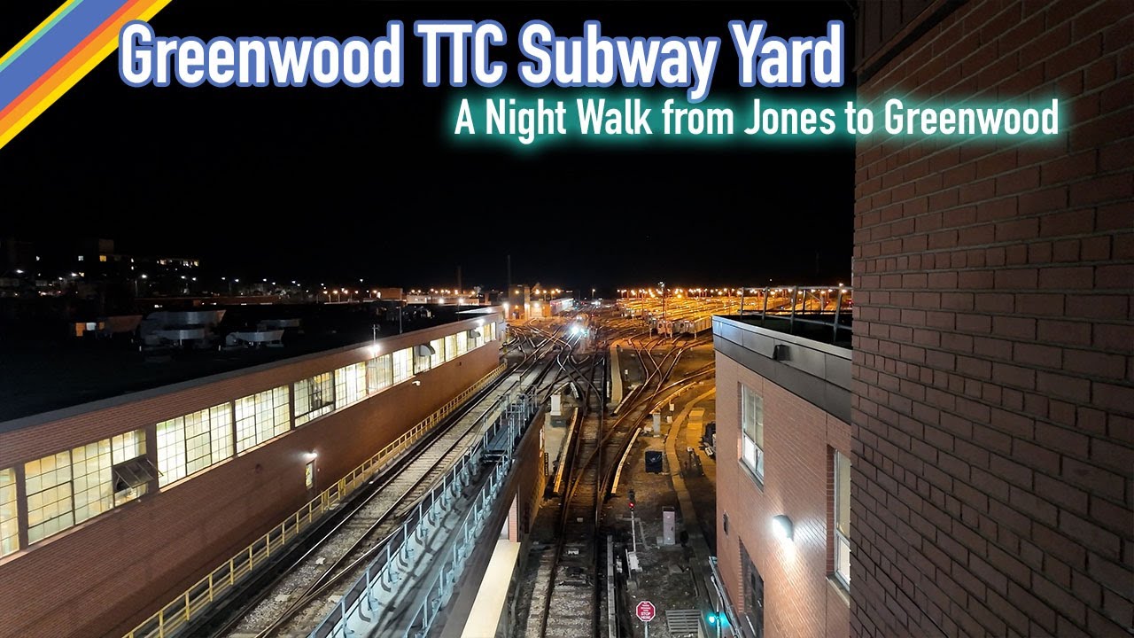 Greenwood TTC Subway Yard - From Jones to Greenwood [Feb 12, 2024 ...